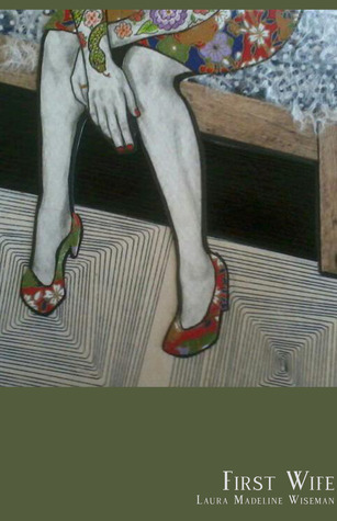 First Wife by Laura Madeline Wiseman | Goodreads