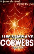 Cobwebs by Luis Samways | Goodreads