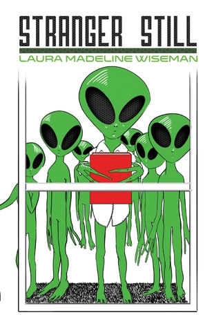 Stranger Still by Laura Madeline Wiseman | Goodreads