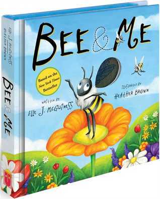 Bee & Me: A Mini-Motion Book by Elle J. McGuinness | Goodreads