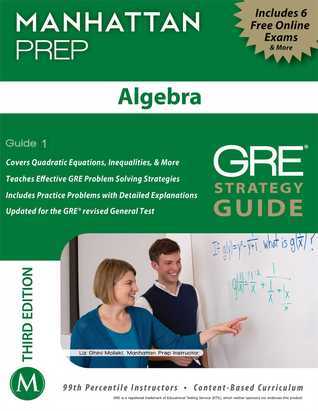 Algebra GRE Strategy Guide by Manhattan Prep | Goodreads