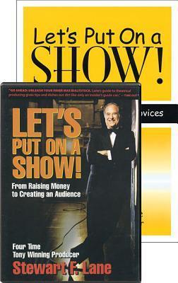 Let's Put on a Show! (Applause Books) by Stewart F. Lane | Goodreads