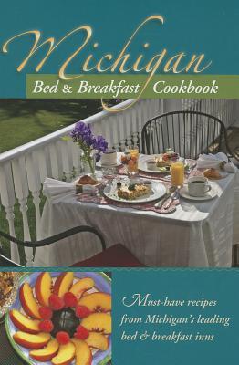 Michigan Bed and Breakfast Cookbook by Mira Perrizo | Goodreads