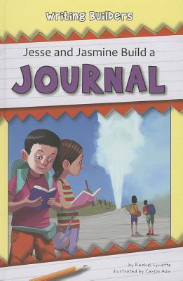Jesse and Jasmine Build a Journal by Rachel Lynette | Goodreads