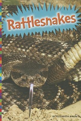 Rattlesnakes by Elizabeth Raum | Goodreads
