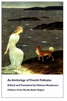 An Anthology of Finnish Folktales by Helena Henderson | Goodreads