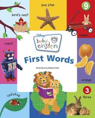 First Words (Baby Einstein) by Walt Disney Company | Goodreads