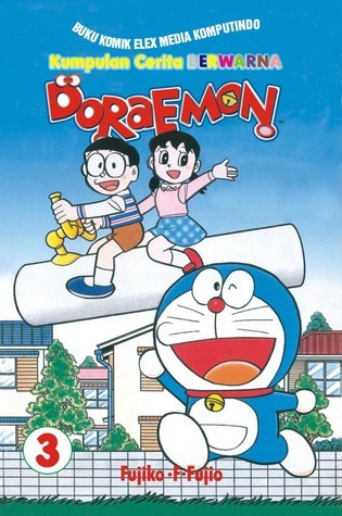Kumpulan Cerita Berwarna Doraemon 3 by Fujiko F. Fujio | Goodreads