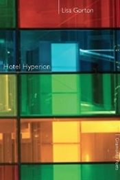 Hotel Hyperion by Lisa Gorton | Goodreads