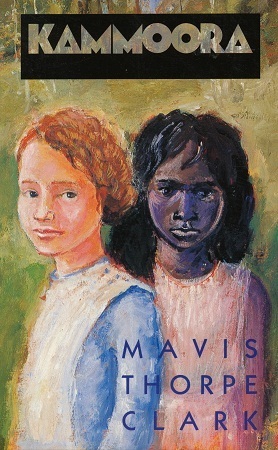 Kammoora by Mavis Thorpe Clark | Goodreads