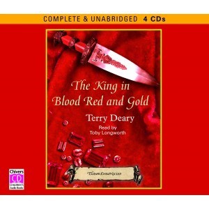 The King in Blood Red and Gold by Terry Deary | Goodreads