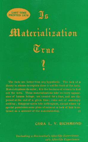 Is Materialization True? by Cora L.V. Richmond | Goodreads
