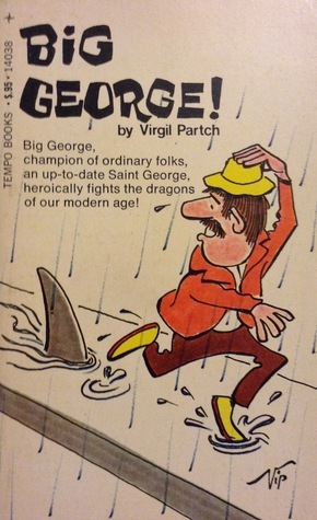 Big George! by Virgil Franklin Partch | Goodreads