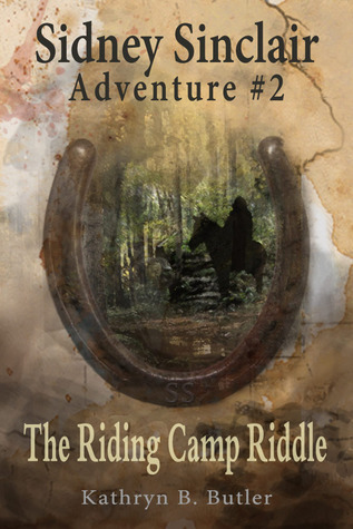 The Riding Camp Riddle by Kathryn B. Butler | Goodreads