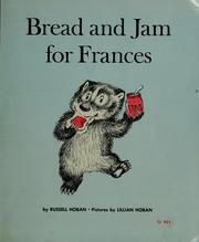 Bread and Jam for Frances by Russell Hoban | Goodreads