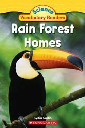 Rain Forest Homes (Science Vocabulary Readers) by Lydia Carlin | Goodreads