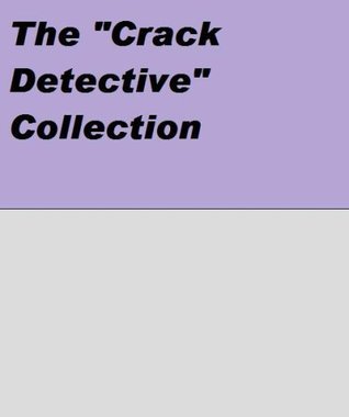 "Crack Detective" Collection by Zachary Strong | Goodreads