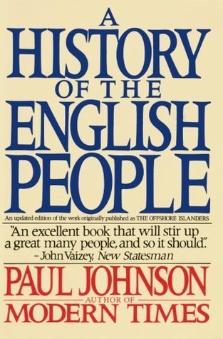 A History of the English People by Paul Johnson | Goodreads
