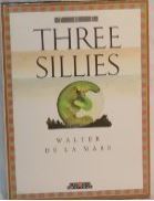 The Three Sillies (Classic Short Stories) by Walter de la Mare | Goodreads