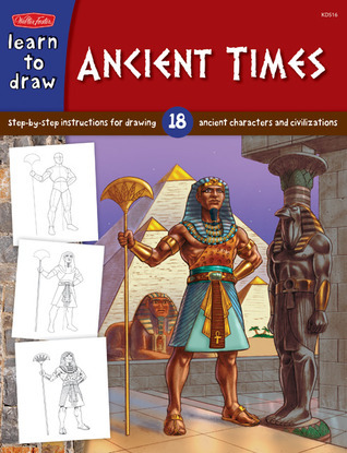 Learn to Draw Ancient Times: Step-by-Step Instructions for 18 Ancient ...
