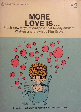 More Love Is... (Love Is, #2) by Kim Grove | Goodreads