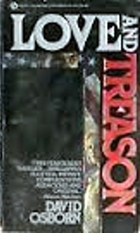 Love and Treason by David Osborn | Goodreads