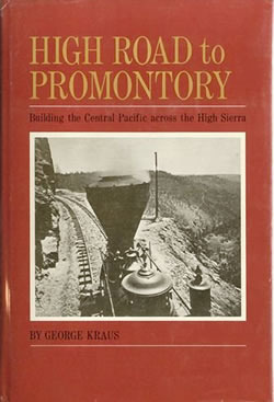 High Road to Promontory by George Kraus | Goodreads