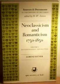 Neoclassicism and Romanticism, 1750-1850 by Lorenz Eitner | Goodreads
