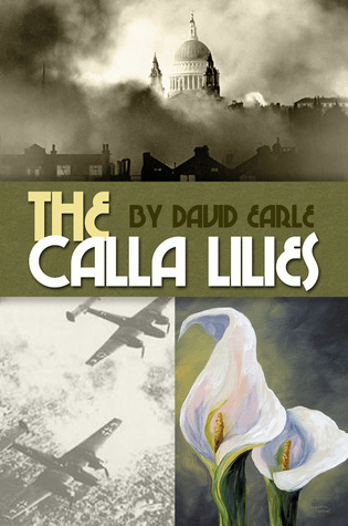 The Calla Lilies by David Earle | Goodreads