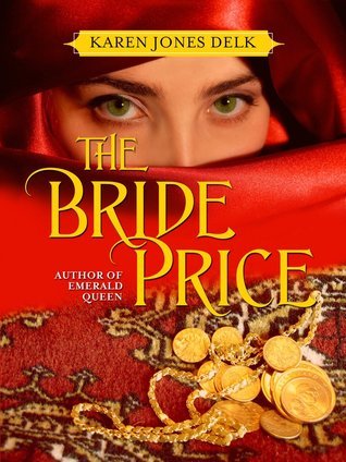 The Bride Price by Karen Jones Delk | Goodreads