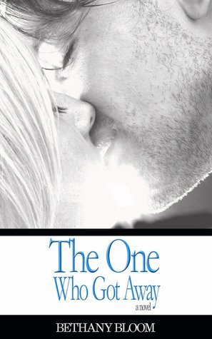The One Who Got Away by Bethany Bloom | Goodreads