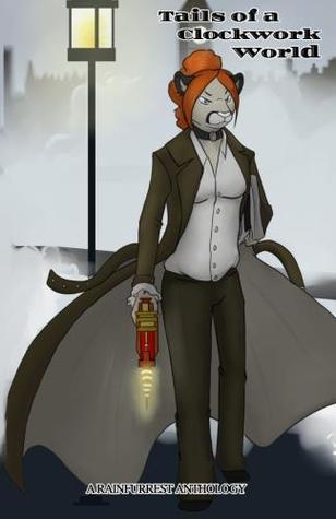 Tails of a Clockwork World by Gene Armstrong | Goodreads