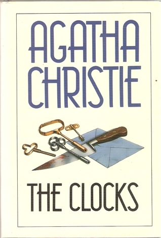 The Clocks by Agatha Christie | Goodreads