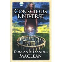 Conscious Universe by Duncan Maclean | Goodreads