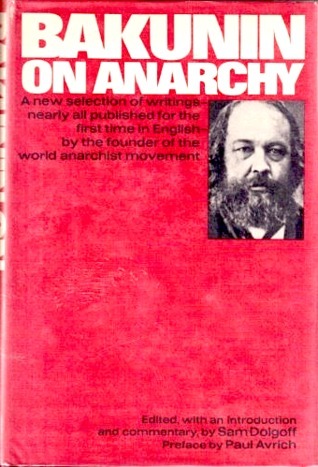 Bakunin on Anarchy by Mikhail Bakunin | Goodreads