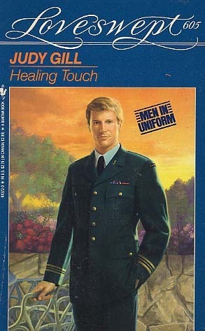 Healing Touch (Loveswept No. 605) by Judy Griffith Gill | Goodreads