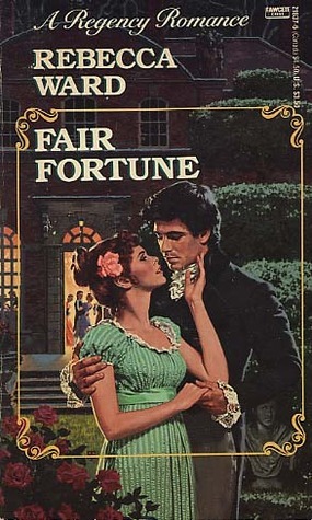 Fair Fortune by Rebecca Ward | Goodreads