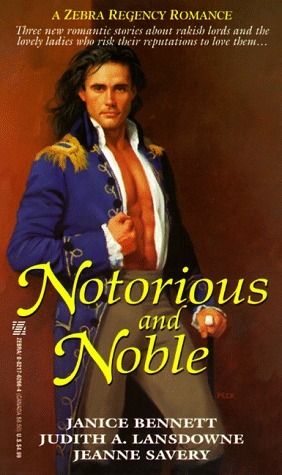 Notorious and Noble by Janice Bennett | Goodreads