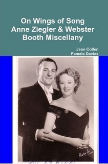 On Wings of Song: Anne Ziegler, Webster Booth Miscellany by Jean Collen ...
