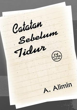 Catatan Sebelum Tidur by Asep Alimin | Goodreads
