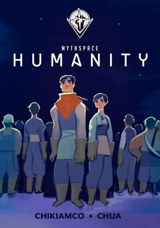 Mythspace: Humanity by Paolo Chikiamco | Goodreads