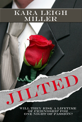 Jilted by Kara Leigh Miller | Goodreads