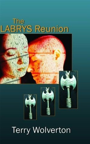 Labrys Reunion by Terry Wolverton | Goodreads