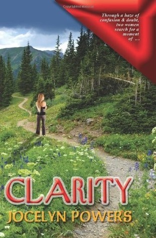 Clarity by Jocelyn Powers | Goodreads