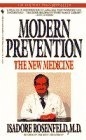 Modern Prevention: The New Medicine by Isadore Rosenfeld | Goodreads