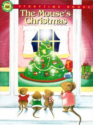 The Mouse's Christmas (Storytime Christmas Books) by Kit Schorsch ...