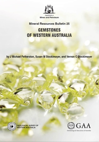 Gemstones of Western Australia by John Michael Fetherston | Goodreads