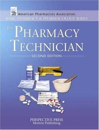 The Pharmacy Technician, 2nd Edition by Perspective Press | Goodreads