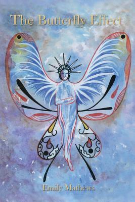 The Butterfly Effect by Emily Mathews | Goodreads