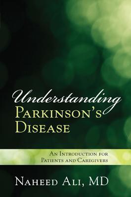 Understanding Parkinson's Disease: An Introduction for Patients and ...
